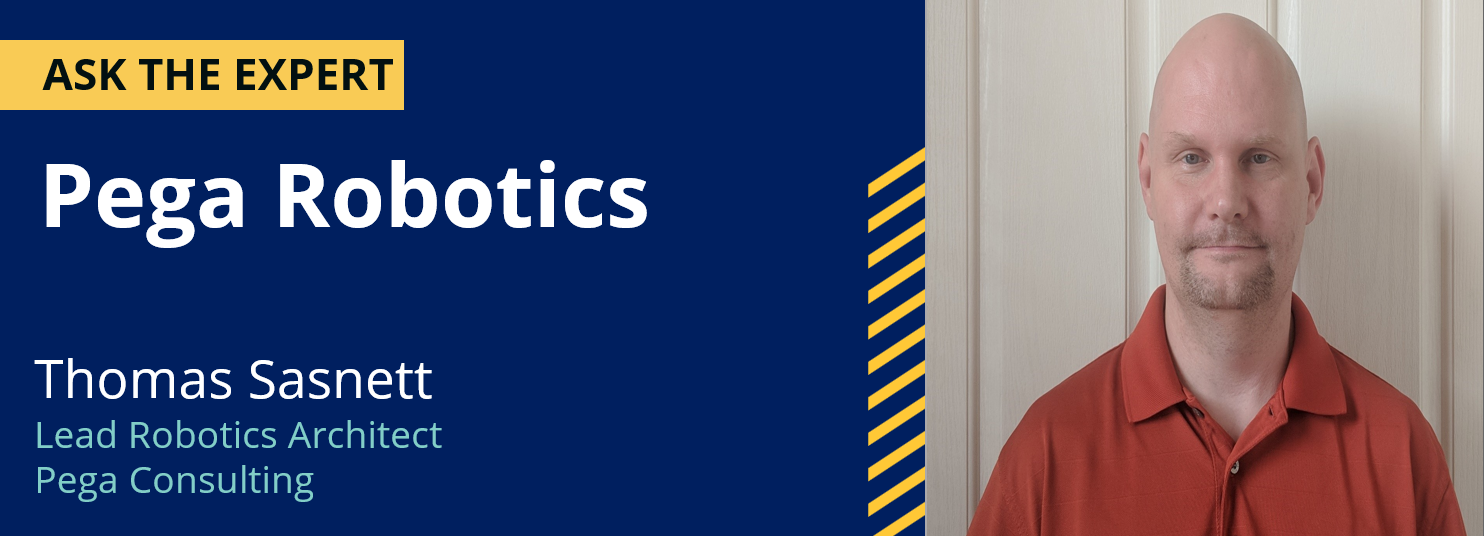 Ask the Expert - Pega Robotics with Thomas Sasnett (2023 Edition) | Support Center